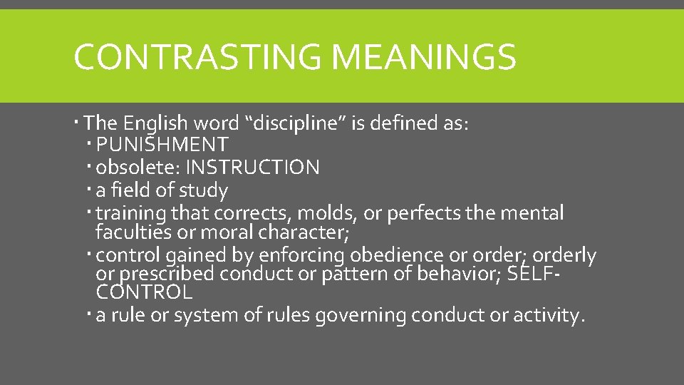 DISCIPLINE INTRODUCTION In the NASB the word discipline