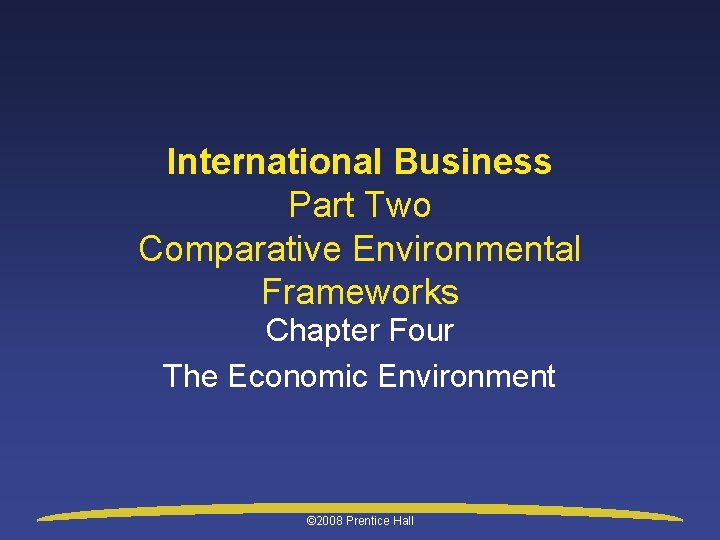 International Business Part Two Comparative Environmental Frameworks ...