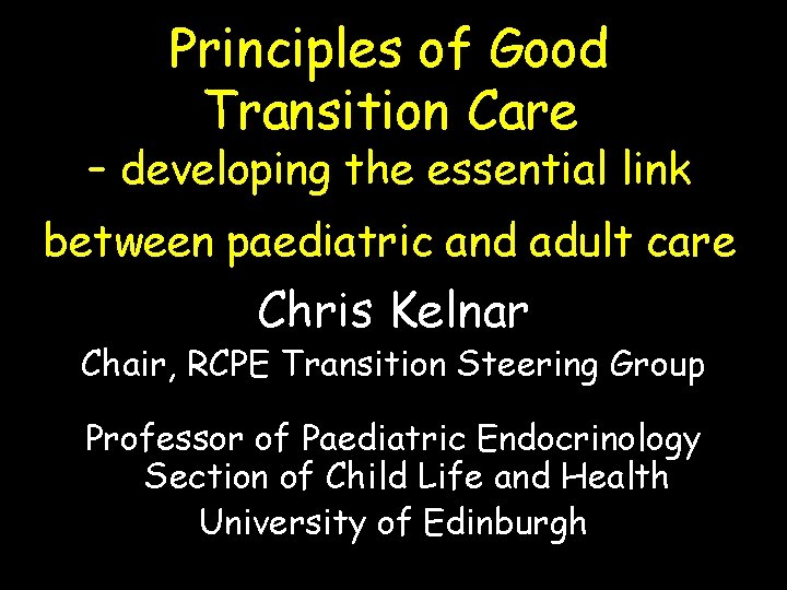 Principles of Good Transition Care developing the essential