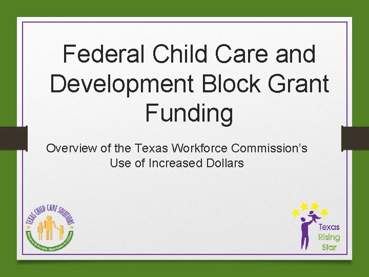 Federal Child Care and Development Block Grant Funding