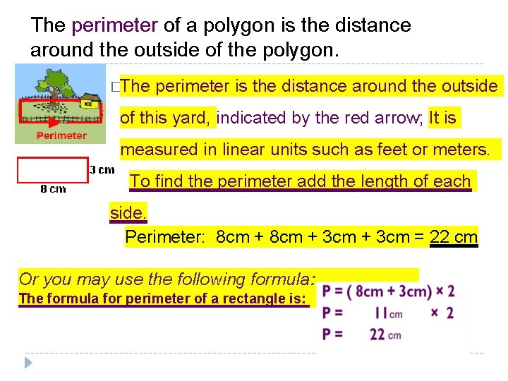 Perimeter and Area Objective I will learn to