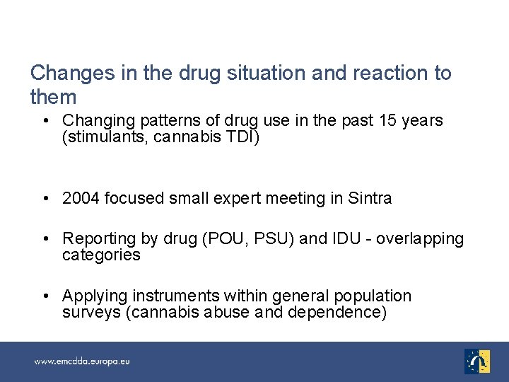 Problem intensive drug use and polydrug use Introduction