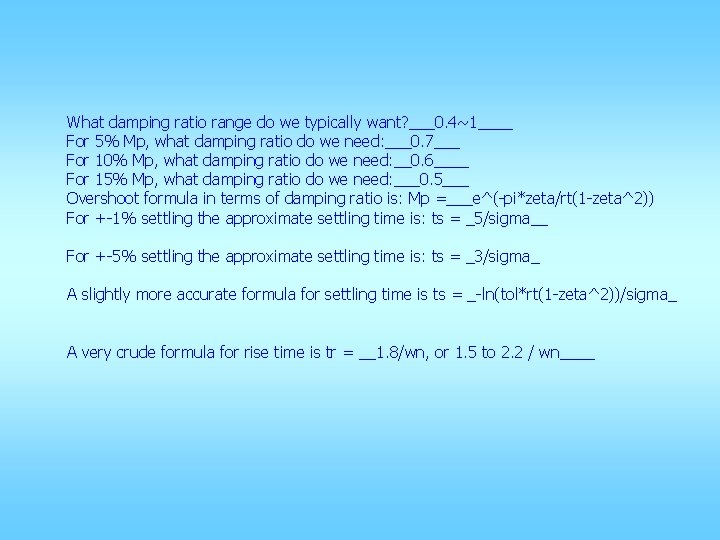 What damping ratio range do we typically want
