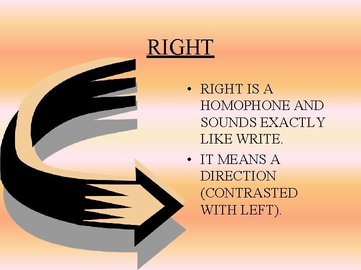 HOMOGRAPHS AND HOMOPHONES HOMOGRAPHS HOMOPHONES MAY OR MAY