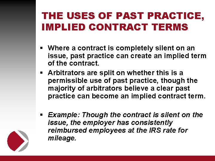 THE IMPACT OF PAST PRACTICE ON COLLECTIVE BARGAINING