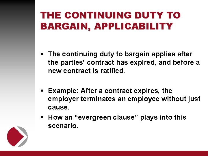 THE IMPACT OF PAST PRACTICE ON COLLECTIVE BARGAINING