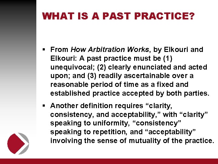 THE IMPACT OF PAST PRACTICE ON COLLECTIVE BARGAINING