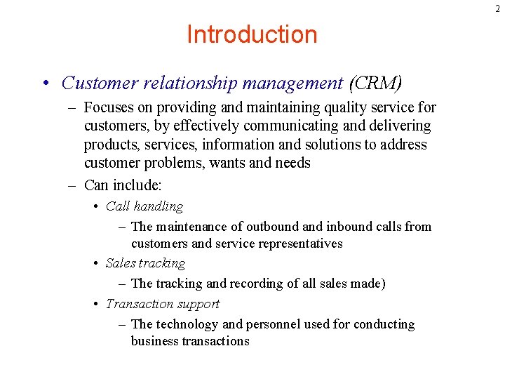 1 eCustomer Relationship Management 2 Introduction Customer relationship