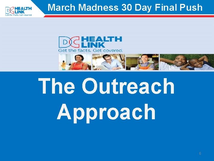 March Madness Highlights 30 Day Final Push Outreach