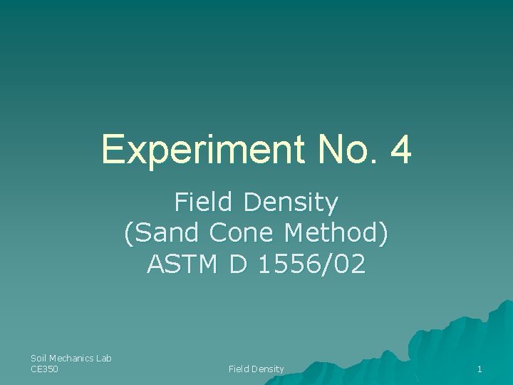 Experiment No 4 Field Density Sand Cone Method