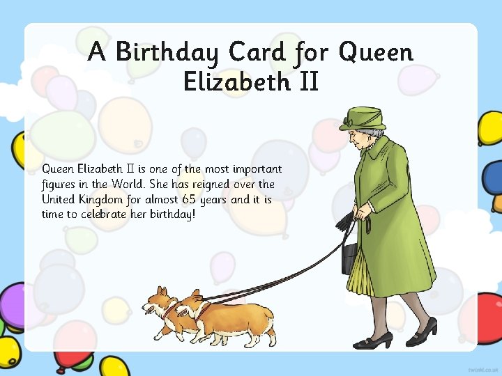 A Birthday Card for Queen Elizabeth II is