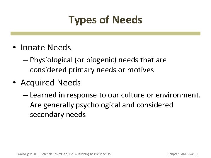 CHAPTER FOUR Consumer Motivation Learning Objectives 1 To