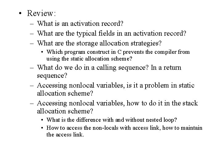 Review What is an activation record What are