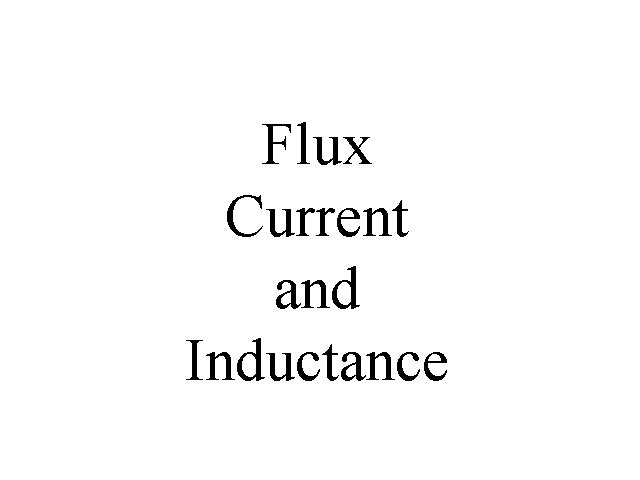 Lesson 10 Inductance Lesson 10 Calculation of Inductance