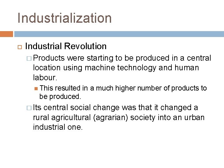INDUSTRIAL REVOLUTION Industrial Revolution Before we can take