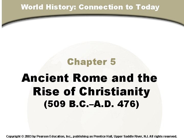 World History Connection to Today Chapter 5 Ancient