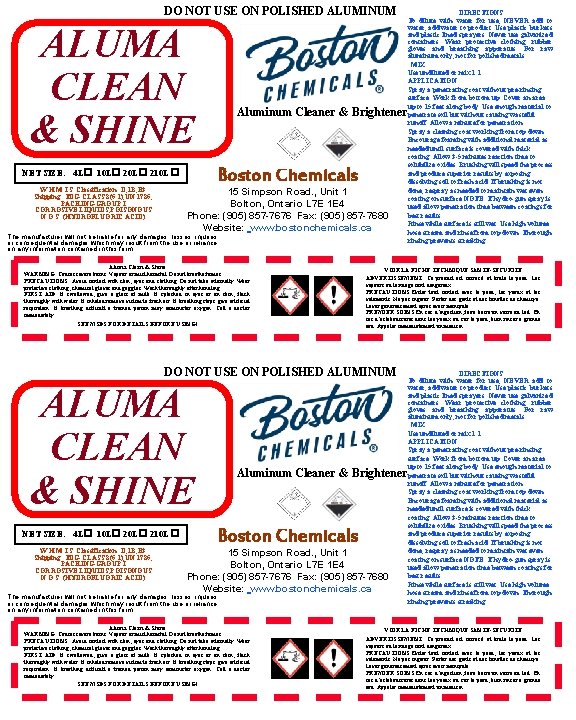 DO NOT USE ON POLISHED ALUMINUM ALUMA CLEAN