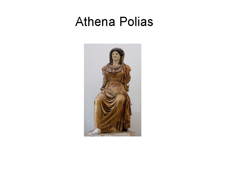 Athena Polias Temple Since there was a gate