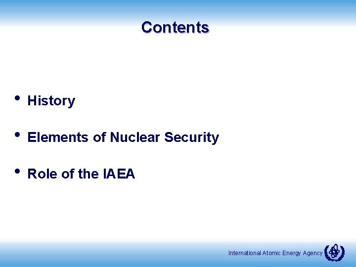 International Atomic Energy Agency International Nuclear Security Axel