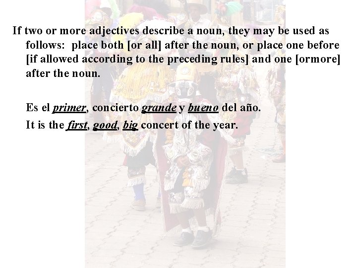 Adjectives and their position In Spanish descriptive adjectives