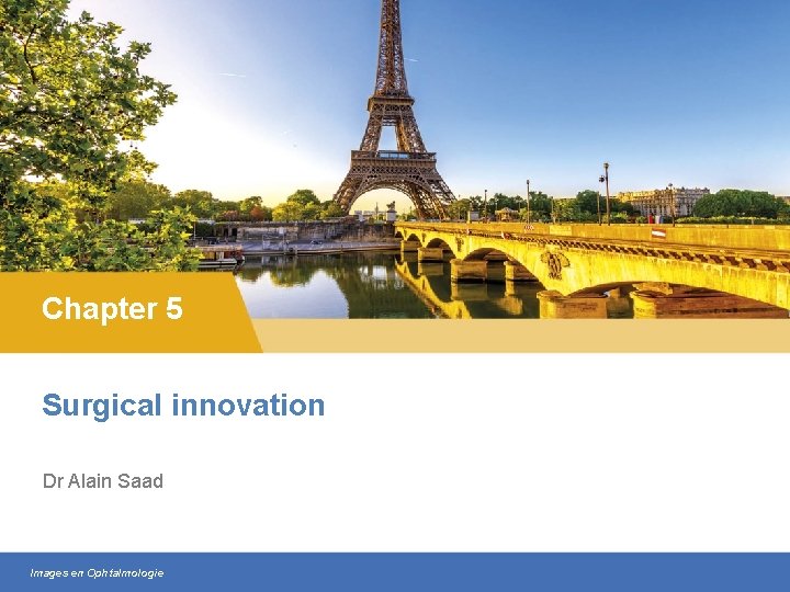 Chapter 5 Surgical innovation Dr Alain Saad Images