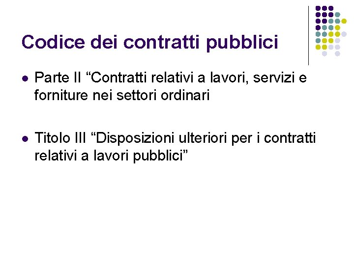 LA CONCLUSIONE ANTICIPATA DEL CONTRATTO DI APPALTO DI
