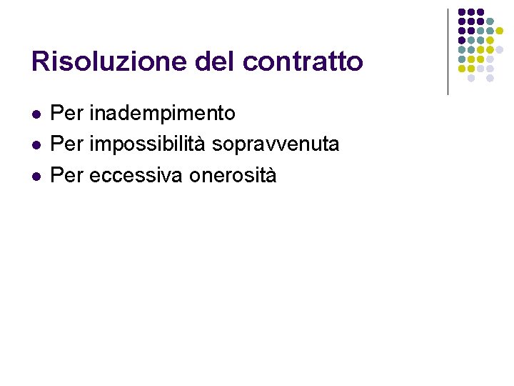 LA CONCLUSIONE ANTICIPATA DEL CONTRATTO DI APPALTO DI