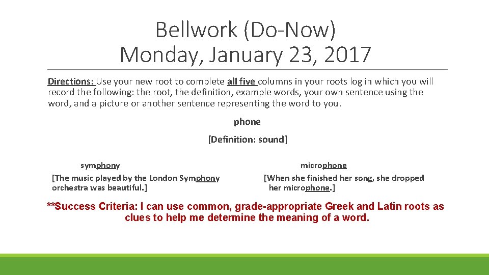 Bellwork DoNow Monday January 23 2017 Directions Use