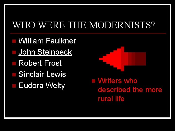 MODERNISM 1914 1946 HISTORICAL CONTEXT n WWI n