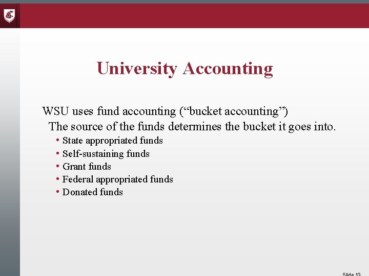 Introduction to WSU Accounting Presented by Tami Bidle