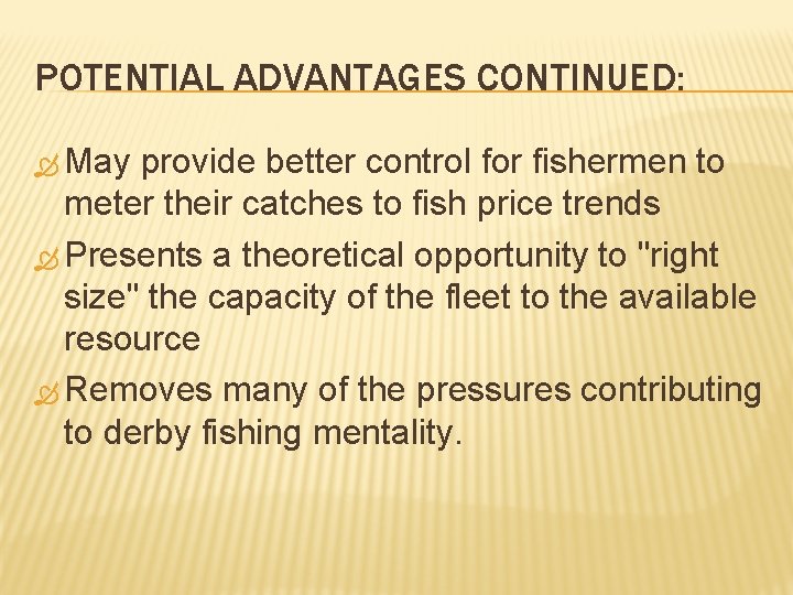 Catch Share allocation schemes POTENTIAL BENEFITS OF A