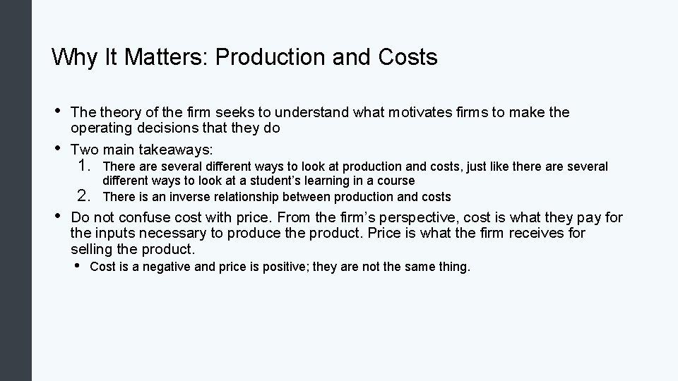 Microeconomics Module 7 Production and Costs Why It