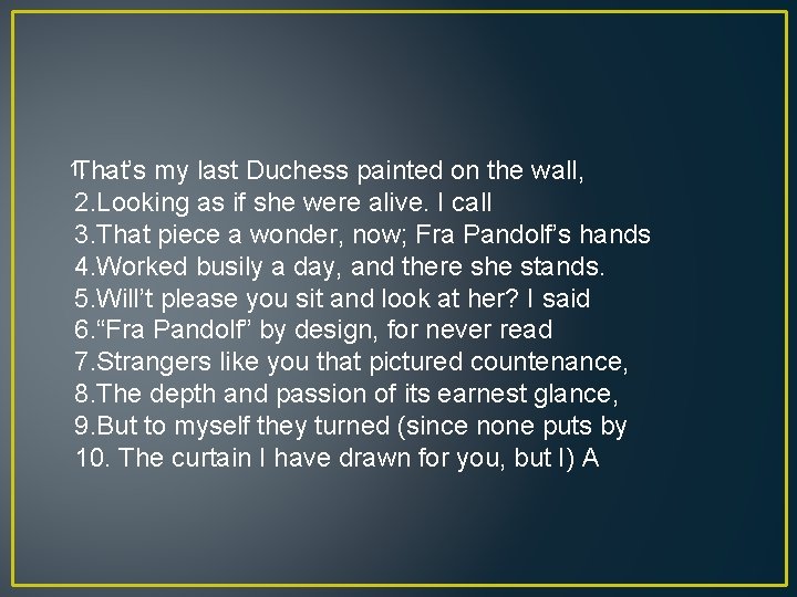 My Last Duchess Robert browning 1 Thats my