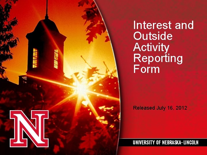 Interest and Outside Activity Reporting Form Released July