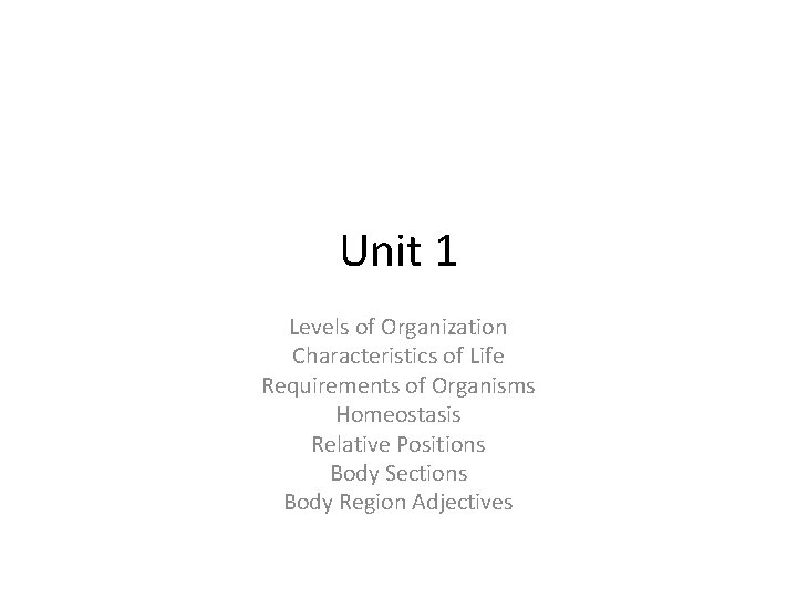 Unit 1 Levels of Organization Characteristics of Life