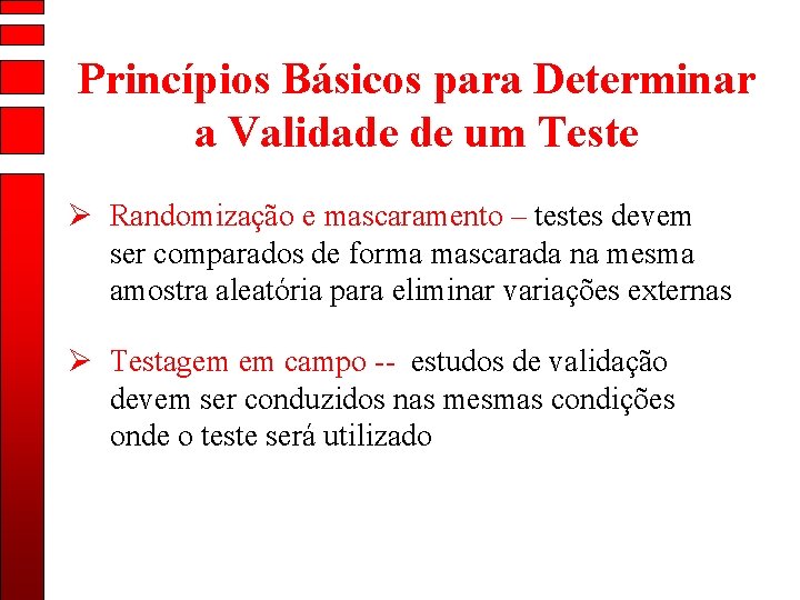 Avaliao de Testes Diagnsticos Mtodos de Investigao Epidemiolgica