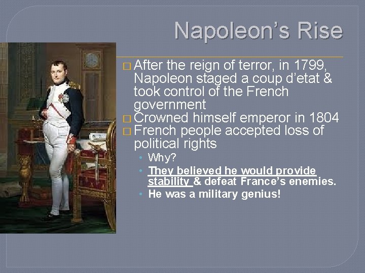 Napoleon Most successful military leader in Europes history