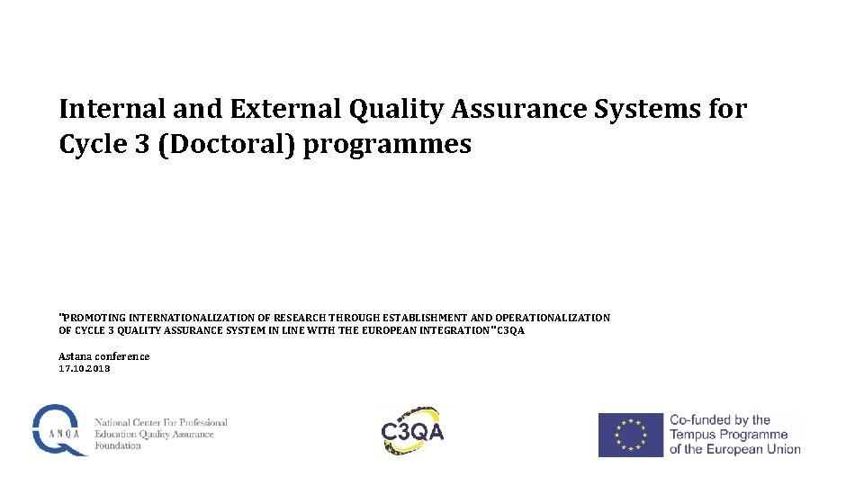 Internal and External Quality Assurance Systems for Cycle