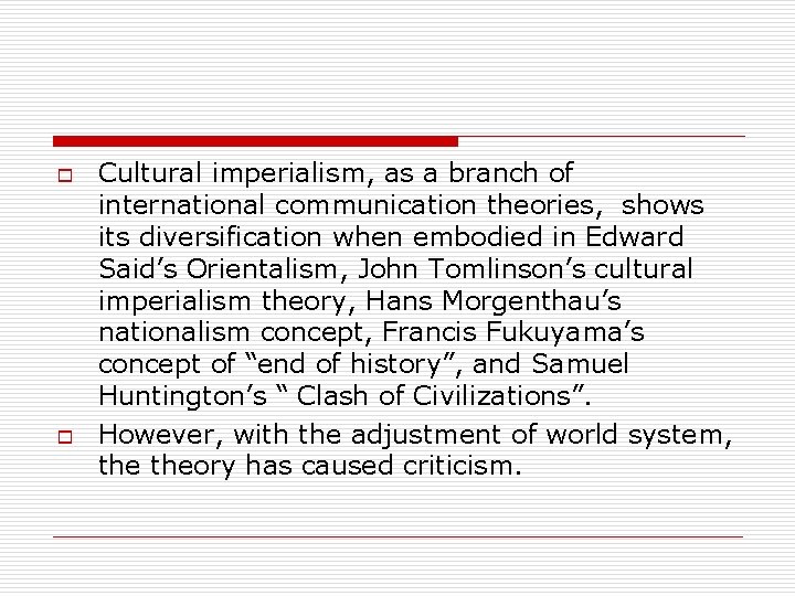 Global Communication Theories and Paradigms Dependency Theory o