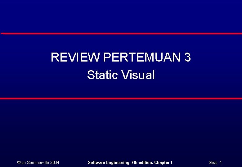 REVIEW PERTEMUAN 3 Static Visual Ian Sommerville 2004