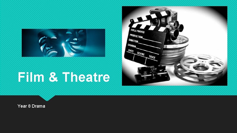 Film Theatre Year 8 Drama Learning Objectives I