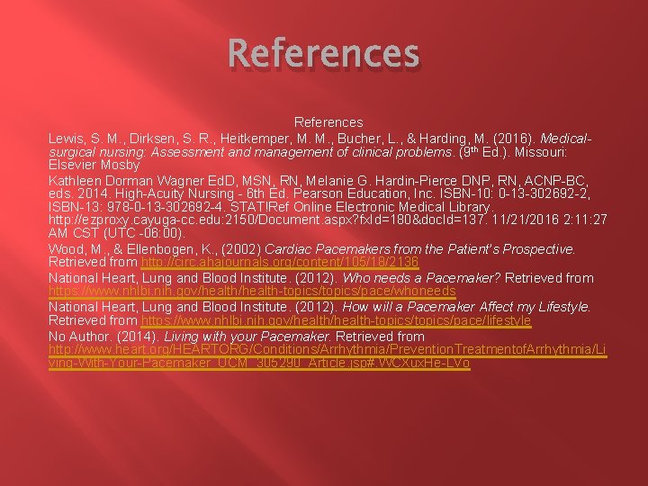 PACEMAKER By Jordan Workman Chrissy Smith What can