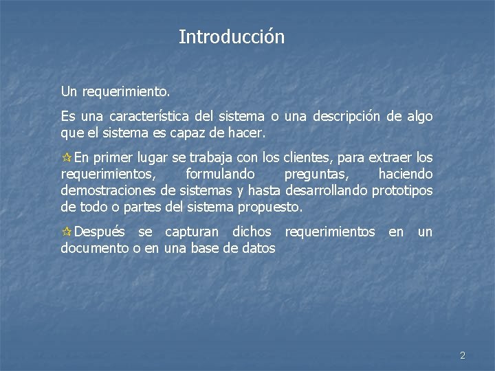 2 LA DEFINICIN DE LOS REQUERIMIENTOS Introduccin 2