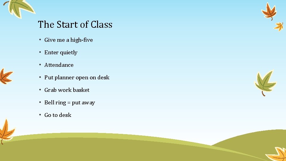 First Day of School Miss Lebers Classroom Procedures