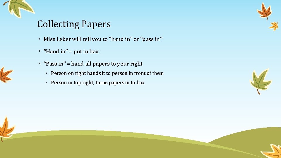 First Day of School Miss Lebers Classroom Procedures