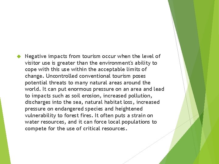 IMPACT OF TOURISM ON FRAGILE ENVIRONMENTS Negative impacts
