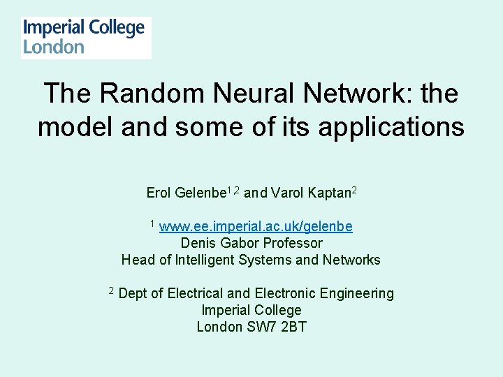 The Random Neural Network the model and some