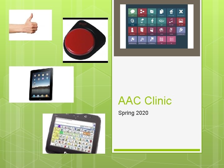 AAC Clinic Spring 2020 Population Pediatric and adults