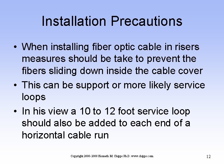 Fiber Optic Cable Installation Indoors Last Update 2012