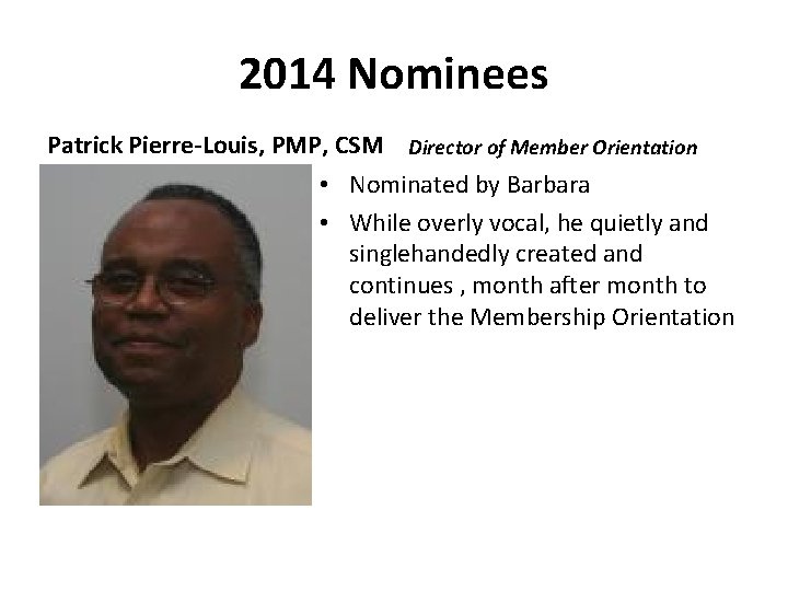 PMILIC BOD Member of the Year 2014 Purpose